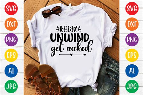 Relax Unwind Get Naked Svg Design Graphic By MegaSVGArt Creative Fabrica