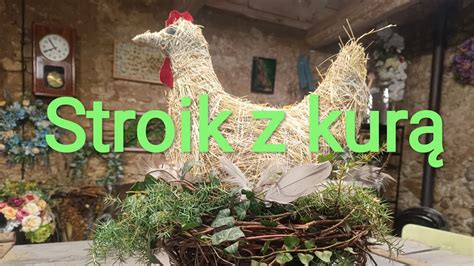Jak zrobić stroik z kurą krok po kroku YouTube