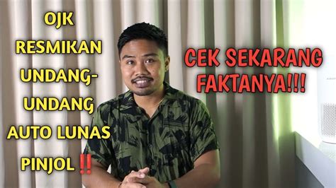 OJK Resmikan UU Auto Lunas PinjolCek Sekarang Faktanya Resiko