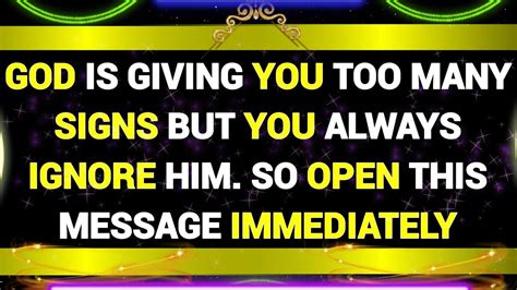 GOD IS GIVING YOU TOO MANY SIGNS BUT YOU ALWAYS IGNORE HIM Open This