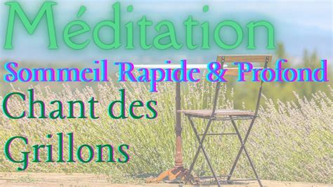 Méditation guidée pour dormir rapidement et profondément Ambiance Chant