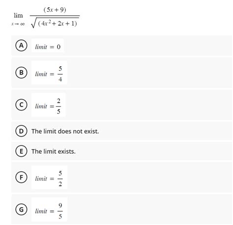 solved limx→∞ 4x2 2x 1 5x 9 limit 0 b limit 45 c