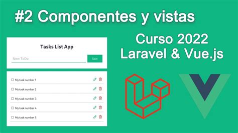 Curso Laravel 8 Y Vue Js Componentes De Vue Js En Vistas De Laravel