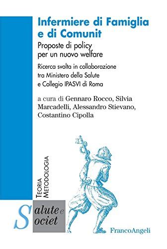 Infermiere di Famiglia e di Comunità Proposte di policy per un nuovo