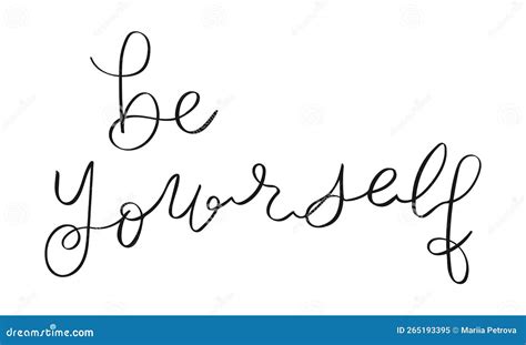 Be Yourself Quote Lettering Handwriting Calligraphy Inspired Stock