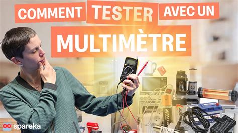 Comment Tester Avec Un Multim Tre Youtube