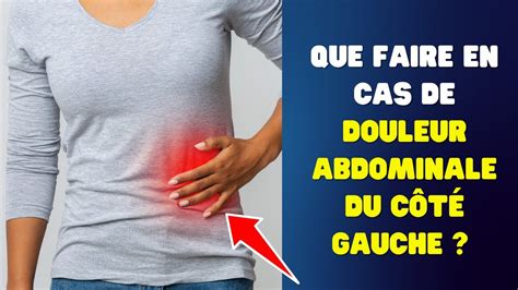 Que faire en cas de douleur abdominale du côté gauche Fact24h YouTube