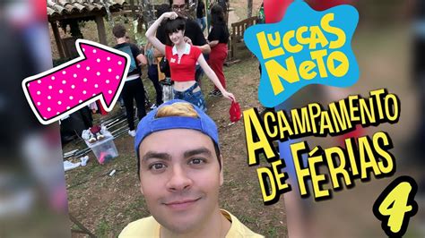 CENA INÉDITA LUCCAS NETO EM ACAMPAMENTO DE FÉRIAS 4 YouTube