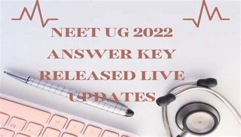 NEET UG 2022 Answer Key LIVE UPDATES NTA RELEASED Official Answer Key
