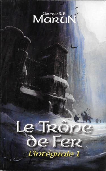 Publication Le trône de fer L intégrale 1