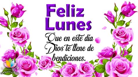 Buenos Dias Lunes Feliz Lunes E Inicio De Semana Con Frases Positivas E