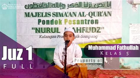 Juz Full Semaan Al Qur An Bil Ghoib Sdr Muhammad