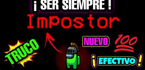 Cómo ser impostor en Among Us siempre