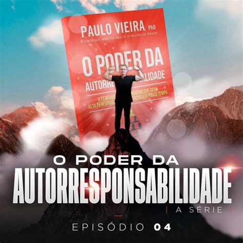 O Poder da Autorresponsabilidade 4 Qual decisão você vai tomar hoje