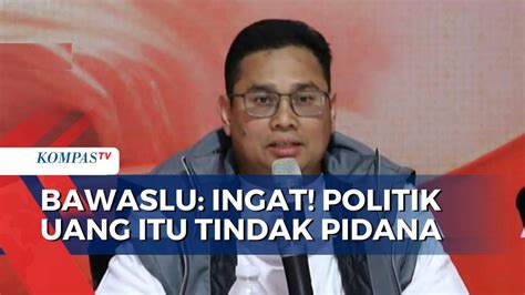 Kampanye Capres Cawapres Resmi Dimulai Bawaslu Mewanti Wanti Politik