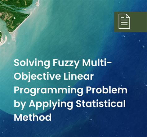 solving fuzzy multi objective linear programming problem by applying statistical method — delta hub