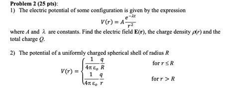 Solved Problem 2 25 Pts 1 The Electric Potential Of Some Chegg