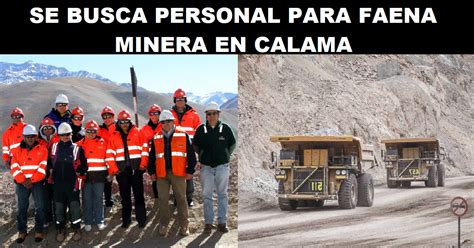 SE BUSCA PERSONAL PARA FAENA MINERA EN CALAMA