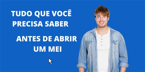 Tudo que você precisa saber antes de abrir um MEI