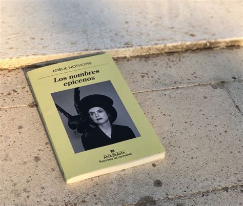 Los nombres epicenos de Amélie Nothomb César Miguel Rondón