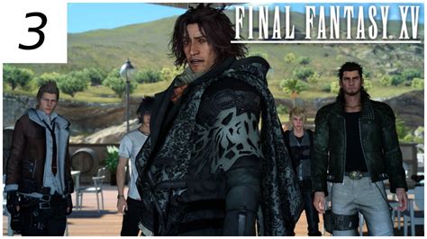 Прохождение Final Fantasy XV Часть 3 YouTube