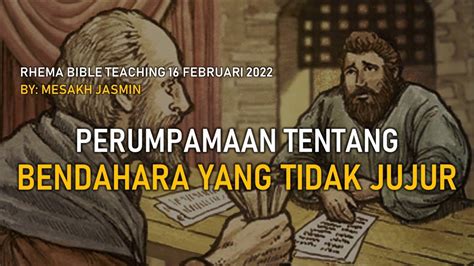 PERUMPAMAAN TENTANG BENDAHARA YANG TIDAK JUJUR LUKAS 16 1 14 YouTube