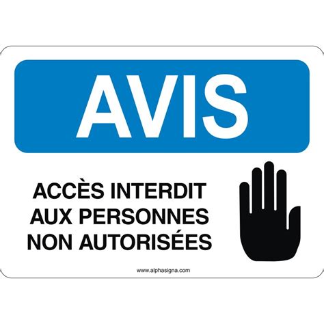Affiche de sécurité AVIS Accès interdit aux personnes non autorisées