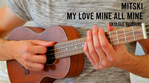 Mitski My Love Mine All Mine EASY Ukulele Tutorial With Chords