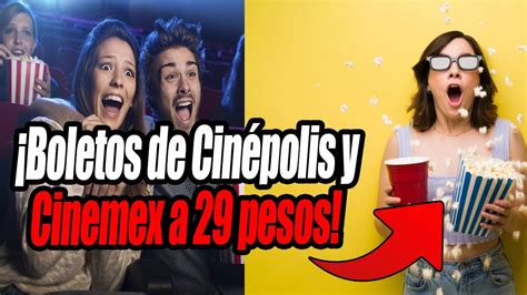 Boletos de Cinépolis y Cinemex a 29 pesos así será la celebración de