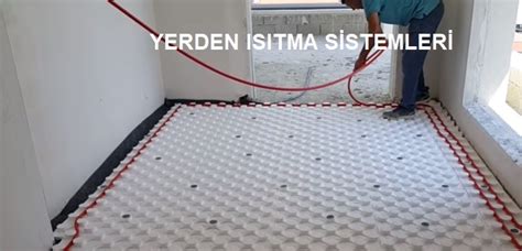 Yerden isıtma sistemleri