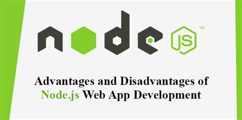 Ventajas Y Desventajas Del Desarrollo De Aplicaciones Web Node Js