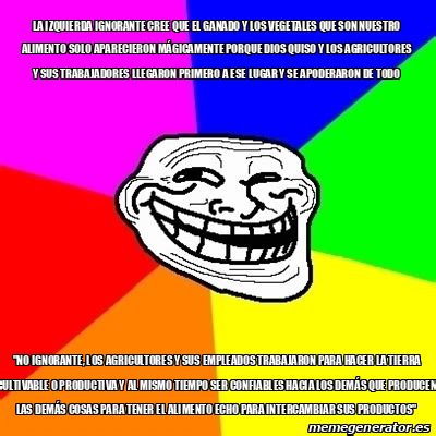 Meme Troll La IZQUIERDA Ignorante Cree Que El Ganado Y Los Vegetales
