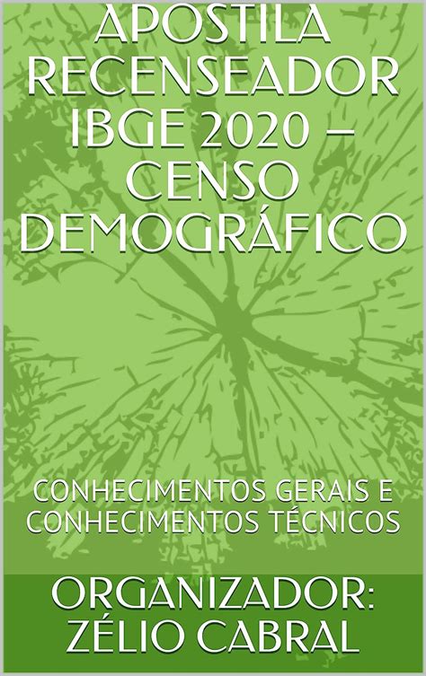 APOSTILA RECENSEADOR IBGE 2020 CENSO DEMOGRÁFICO CONHECIMENTOS