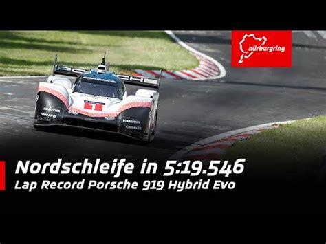 369 Km H On The Nordschleife Lap Record Porsche 919 Hybrid Evo YouTube