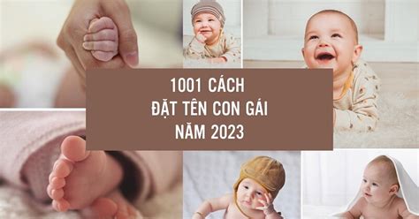 Tìm tên cho con gái con gái sinh năm 2023 đặt tên là gì theo phong thủy