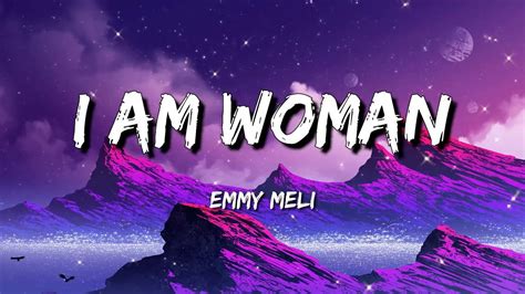 Emmy Meli I AM WOMAN Lyrics YouTube