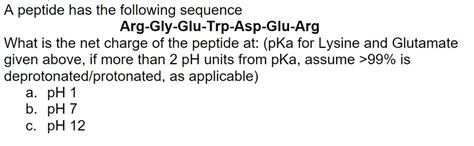 SOLVED A Peptide Has The Following Sequence Arg Gly Glu Trp Asp Glu