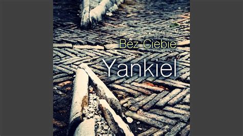 Bez Ciebie Youtube