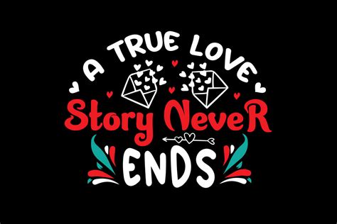 A True Love Story Never Ends Svg T Shirt Graphic By Sopna3727