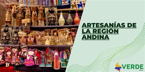 Artesanías de la región Andina Colombia Verde