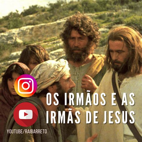 Os Irm Os E As Irm S De Jesus Rai Barreto
