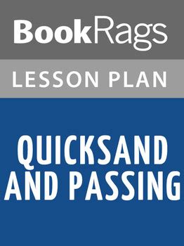 Quicksand And Passing Lesson Plans By Bookrags Tpt