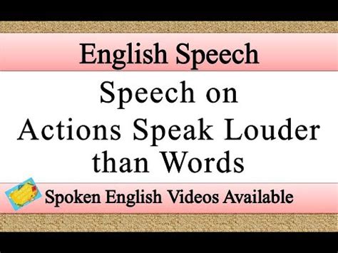 Speech On Actions Speak Louder Than Words In English Actions Speak