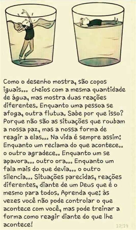Tudo depende da importância que você dá E como reage às situações