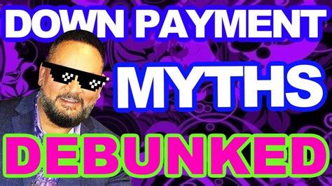 4 down payment program myths debunked youtube