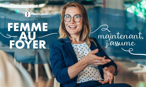 Femme Au Foyer Maintenant Jassume Fabuleuses Au Foyer