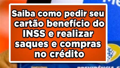 Saiba como pedir seu cartão benefício do INSS e realizar saques e