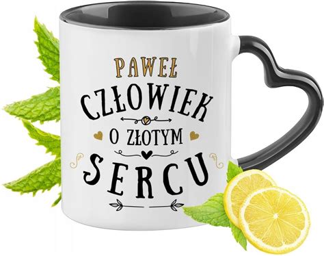 Polidraw Dla Pawła Kubek Czarny Z Uszkiem W Kształcie Serca Nadrukiem
