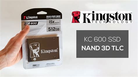 Kingston KC600 512GB 1TB 2TB 4TB 8TB SSD NAND 3D TLC Unboxing