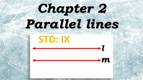 chapter 2 parallel lines class 9 i parallel lines std 9 i parallel lines i alternate angles